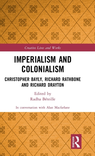 Imperialism and Colonialism : Christopher Bayly, Richard Rathbone and ...