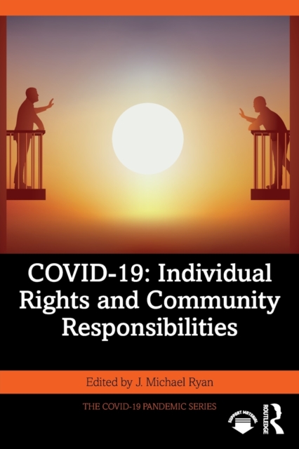 COVID-19: Individual Rights and Community Responsibilities ...