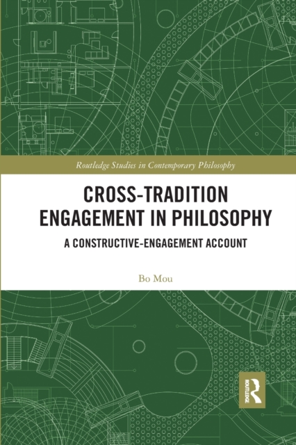 Cross-Tradition Engagement in Philosophy : A Constructive-Engagement ...