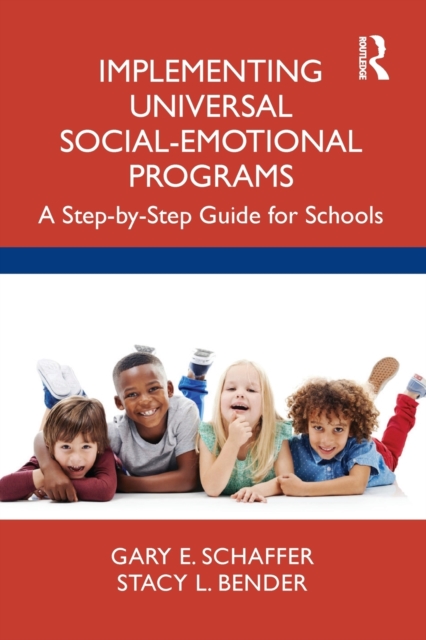 Implementing Universal Social-Emotional Programs : A Step-by-Step Guide ...