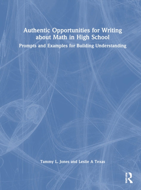Authentic Opportunities for Writing about Math in High School : Prompts ...