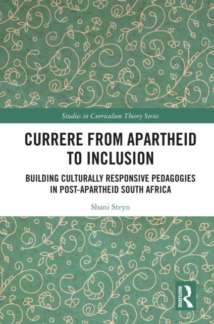 Currere from Apartheid to Inclusion : Building Culturally Responsive ...