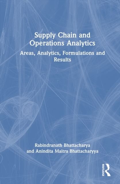 Supply Chain and Operations Analytics : Areas, Analytics, Formulations ...