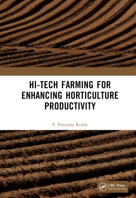Hi-Tech Farming for Enhancing Horticulture Productivity: P. Parvatha ...