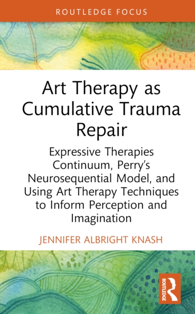 Art Therapy as Cumulative Trauma Repair : Expressive Therapies ...