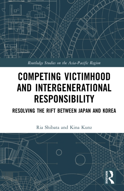 Competing Victimhood and Intergenerational Responsibility : Resolving ...