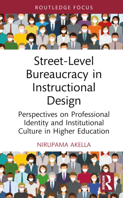 Street-Level Bureaucracy in Instructional Design : Perspectives on ...