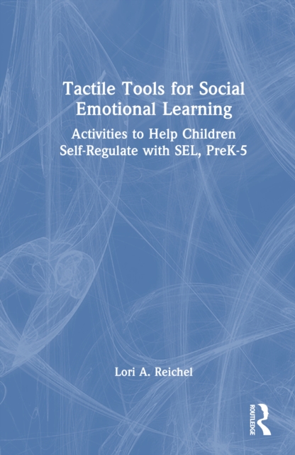 Tactile Tools for Social Emotional Learning : Activities to Help ...