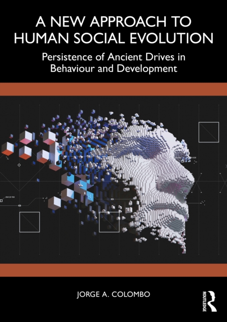 A New Approach to Human Social Evolution : Persistence of Ancient ...