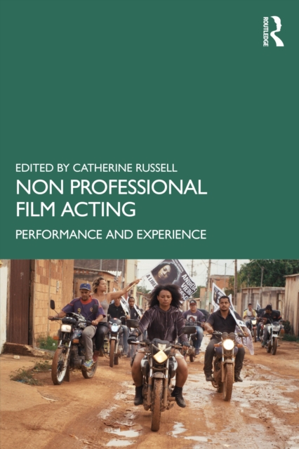 Non Professional Film Acting : Performance and Experience ...