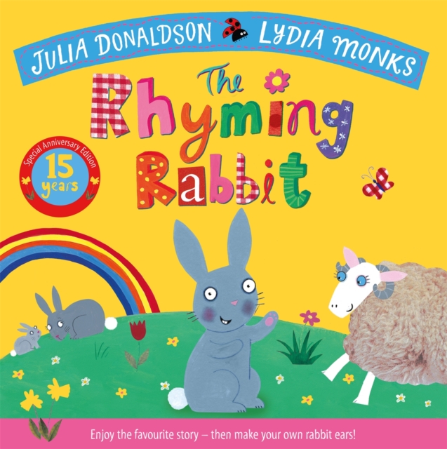 The Rhyming Rabbit 15th Anniversary Edition: Julia Donaldson ...