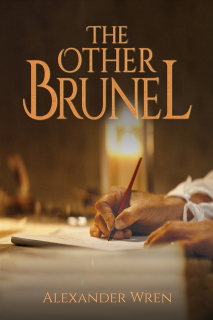 The Other Brunel: Alexander Wren: 9781035807833: WHSmith