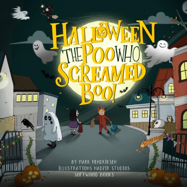 Halloween, The Poo Who Screamed Boo!: Mark Hendriksen: 9781068461507 ...