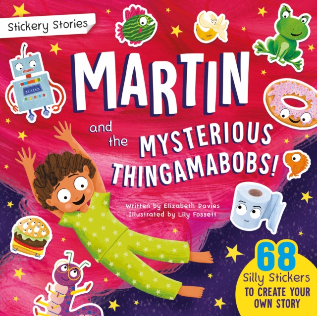 Stickery Stories: Martin and the Mysterious Thingamabobs - a boredom ...