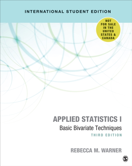 Applied Statistics I - International Student Edition : Basic Bivariate Techniques: Rebecca M ...