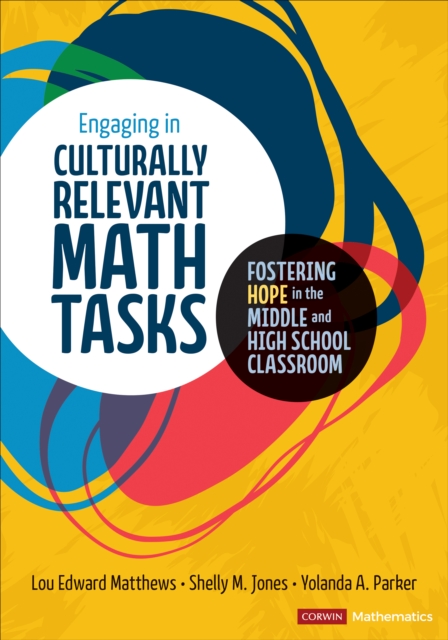 Engaging in Culturally Relevant Math Tasks, 6-12 : Fostering Hope in ...