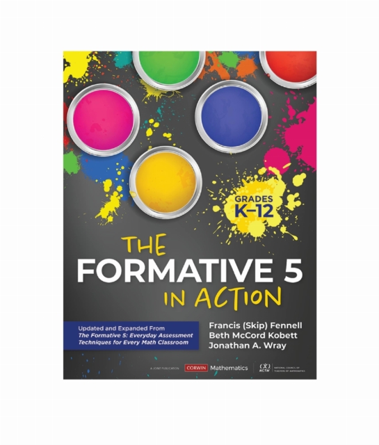 The Formative 5 in Action, Grades K-12 : Updated and Expanded From The ...