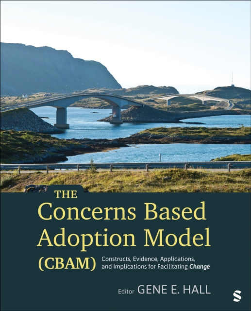 The Concerns Based Adoption Model (CBAM) : Constructs, Evidence ...