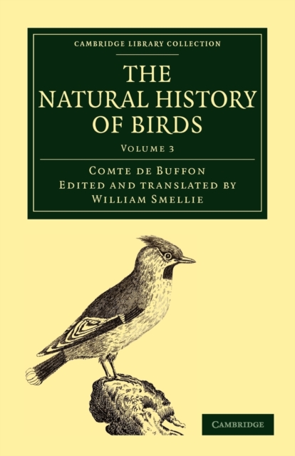 The Natural History of Birds : From the French of the Count de Buffon ...
