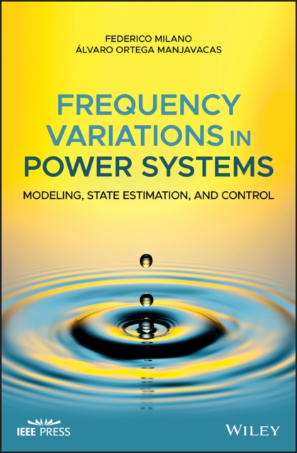 Frequency Variations in Power Systems : Modeling, State Estimation, and ...