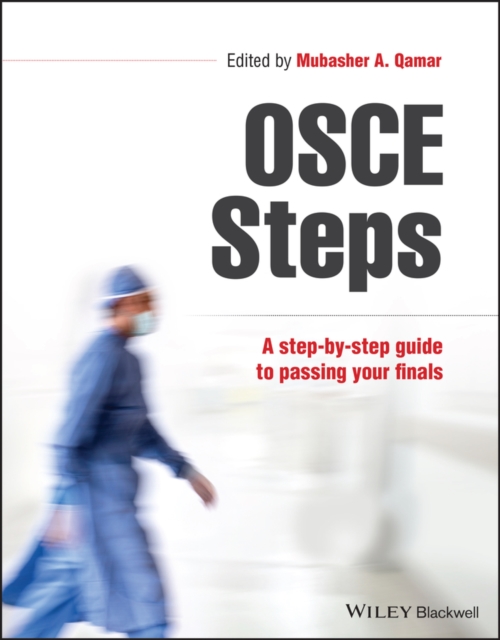 OSCE Steps : A Step-by-step Guide to Passing Your Finals ...
