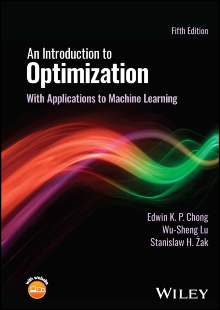An Introduction to Optimization : With Applications to Machine Learning ...