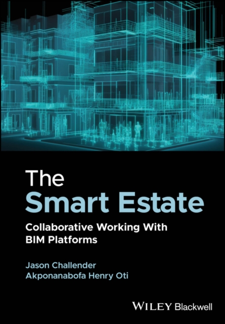 The Smart Estate : Collaborative Working with BIM platforms: Jason ...