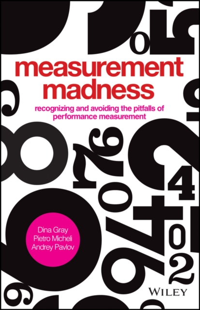 Measurement Madness : Recognizing and Avoiding the Pitfalls of ...