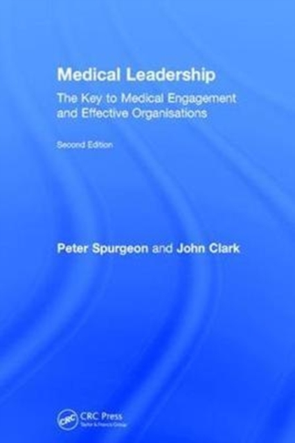 Medical Leadership : The key to medical engagement and effective ...