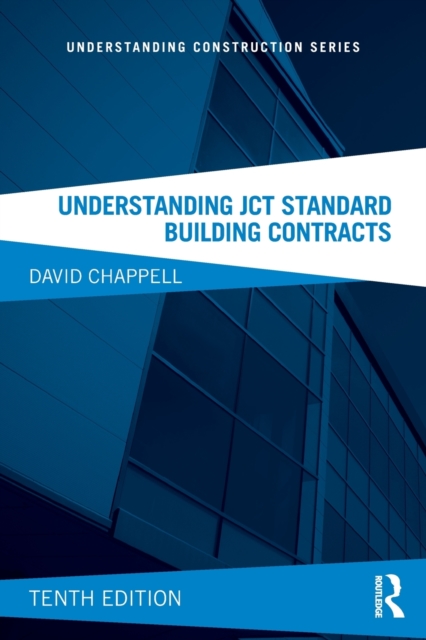 Understanding JCT Standard Building Contracts: David Chappell ...