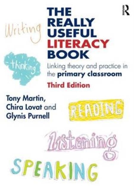The Really Useful Literacy Book : Linking theory and practice in the ...