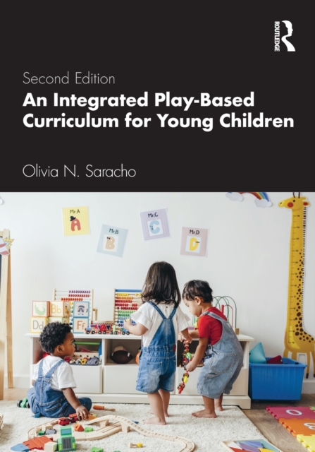 An Integrated Play-Based Curriculum for Young Children: Olivia N ...