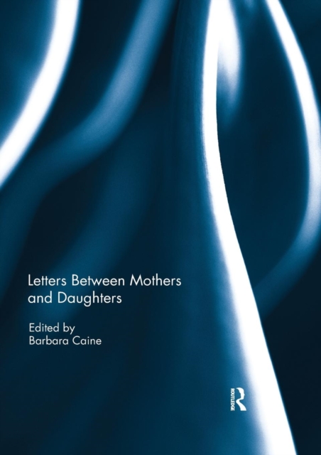 Letters Between Mothers and Daughters: : 9781138392571: TGJones