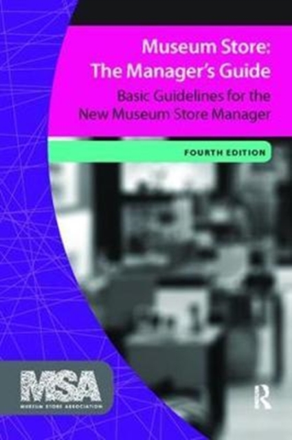 Museum Store: The Manager's Guide : Basic Guidelines for the New Museum ...