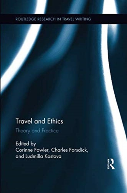 Travel and Ethics : Theory and Practice: : 9781138547964: TGJones