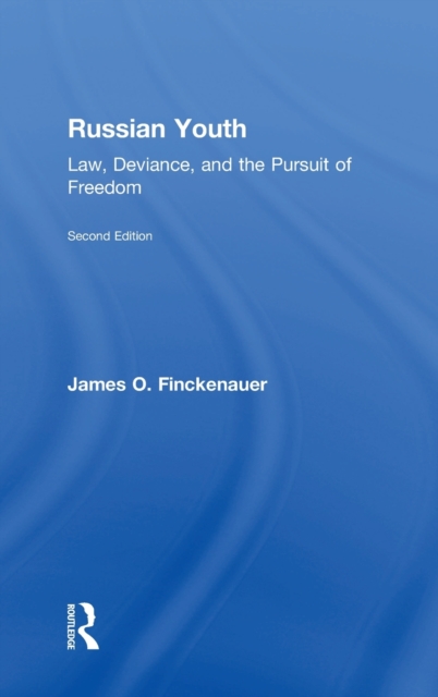 Russian Youth : Law, Deviance, and the Pursuit of Freedom: James ...