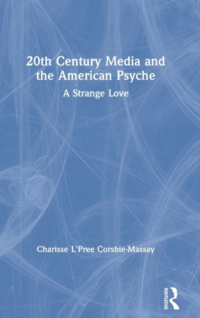 20th Century Media and the American Psyche : A Strange Love: Charisse ...