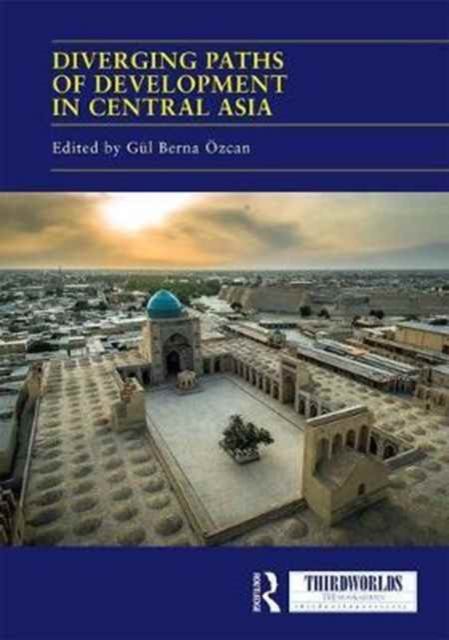 Diverging Paths of Development in Central Asia : Market Adaptations ...
