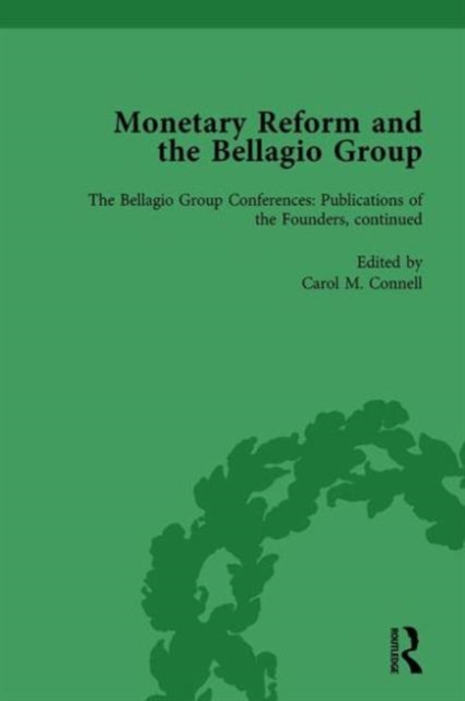 Monetary Reform and the Bellagio Group Vol 5 : Selected Letters and ...
