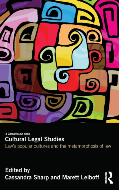 Cultural Legal Studies : Law's Popular Cultures and the Metamorphosis ...