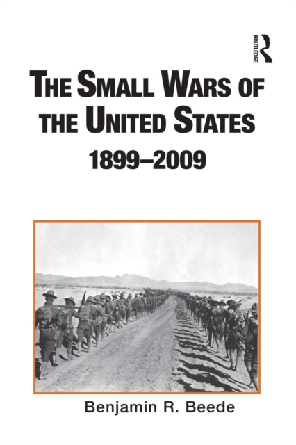 The Small Wars of the United States, 1899–2009 : An Annotated ...