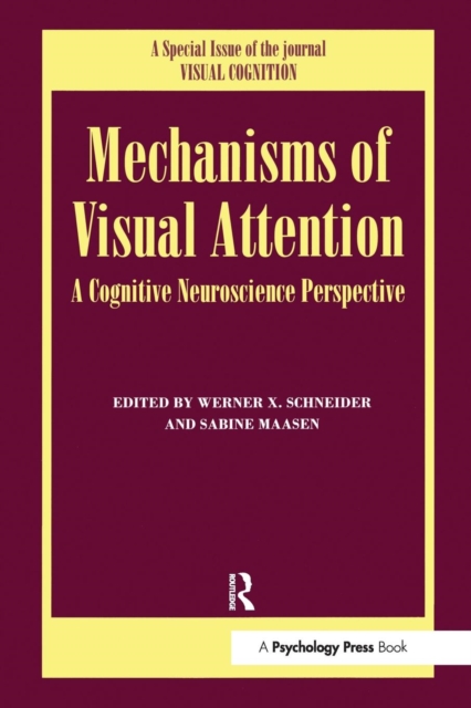 Mechanisms Of Visual Attention: A Cognitive Neuroscience Perspective ...