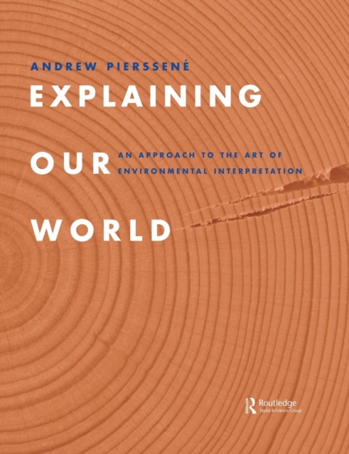 Explaining Our World : An Approach to the Art of Environmental ...