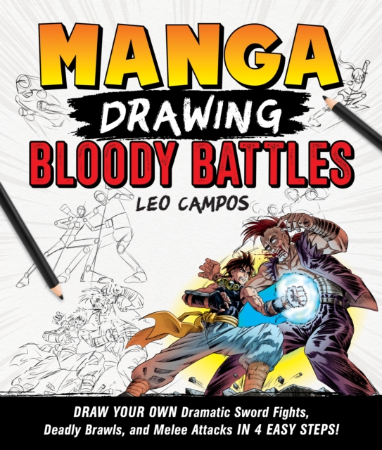 Manga Drawing: Bloody Battles : Draw Your Own Dramatic Sword Fights ...