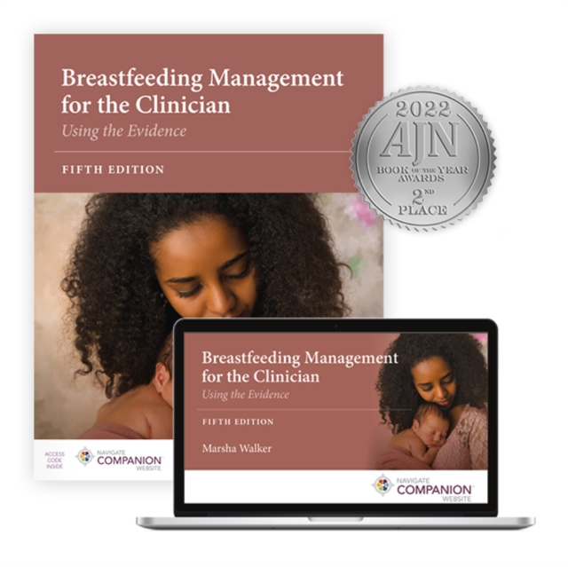 Breastfeeding Management for the Clinician: Using the Evidence: Marsha ...