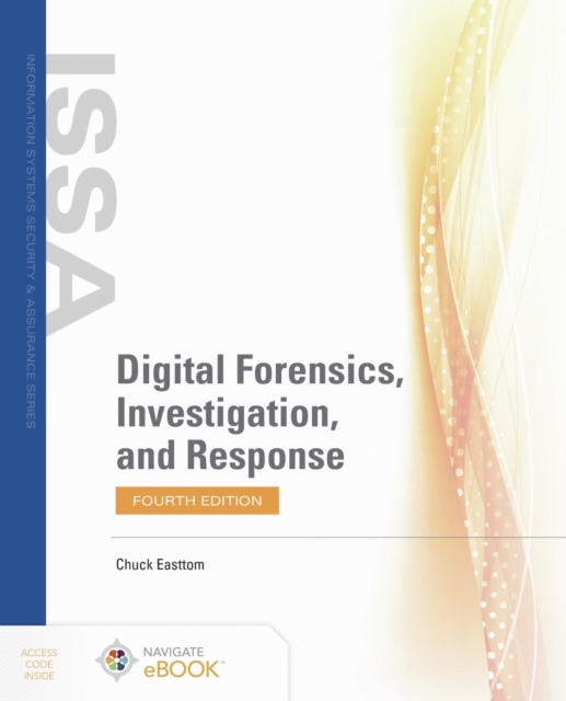 Digital Forensics, Investigation, and Response: Chuck Easttom ...
