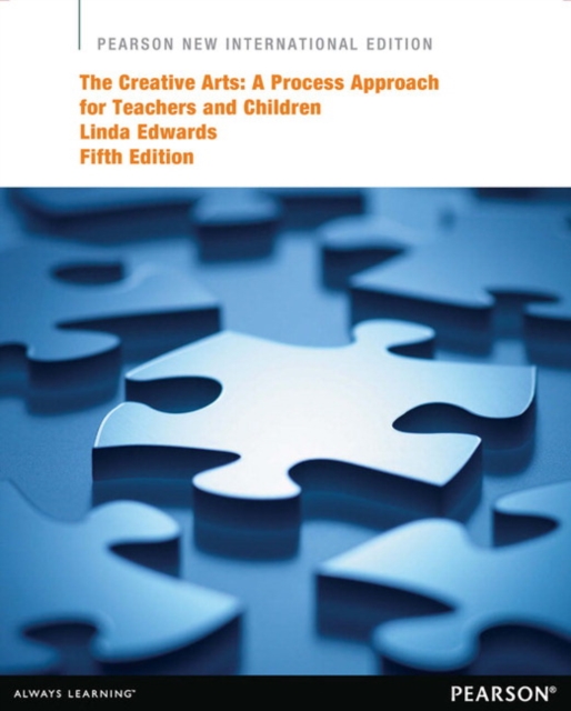 Creative Arts, The: A Process Approach for Teachers and Children ...