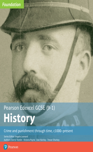 Edexcel GCSE (9-1) History Foundation Crime and punishment through time ...