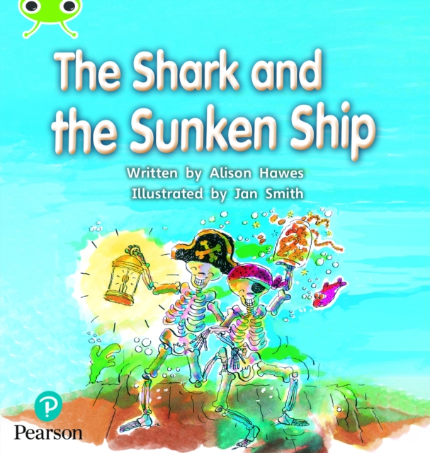 Bug Club Phonics - Phase 4 Unit 12: The Shark and the Sunken Ship ...