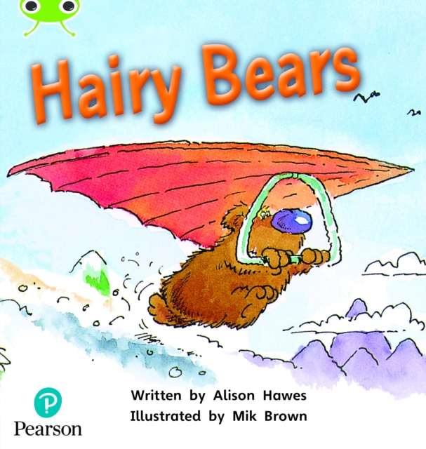 Bug Club Phonics - Phase 5 Unit 22: Hairy Bears: Alison Hawes ...